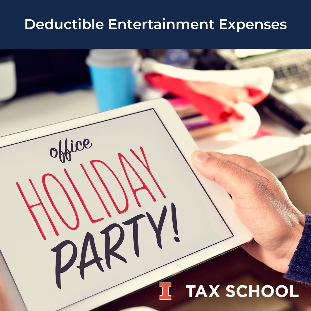 Basic Principles for Entertainment Deduction - U of I Tax School